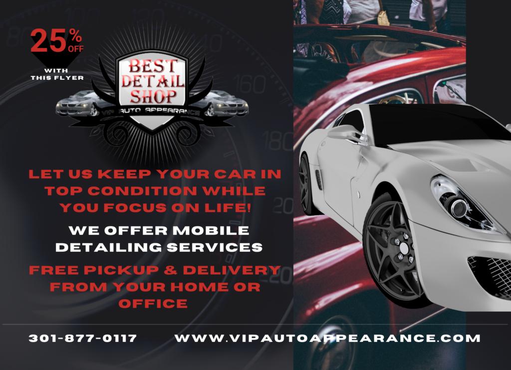 VIP Auto Appearance – Best Care Auto Detailing – Maryland | DC | VA
